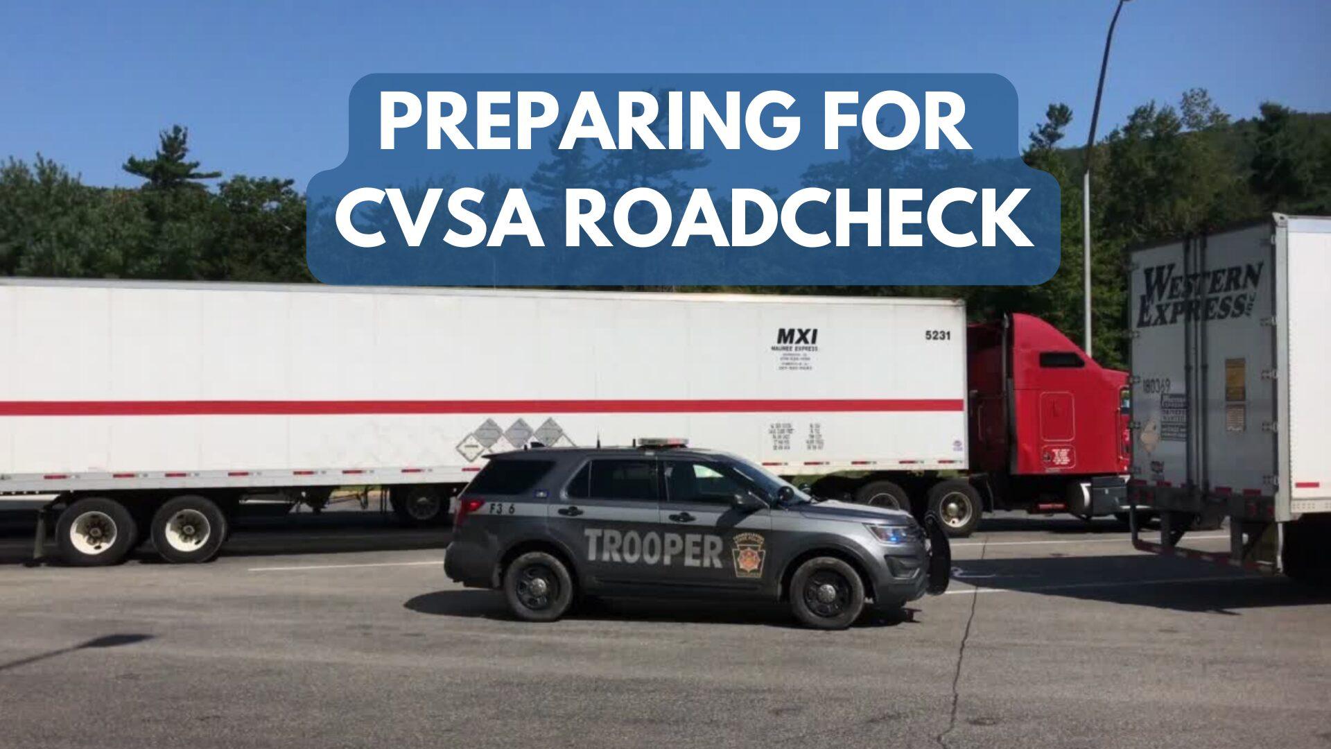 Preparing for CVSA Roadcheck - My Safety Manager