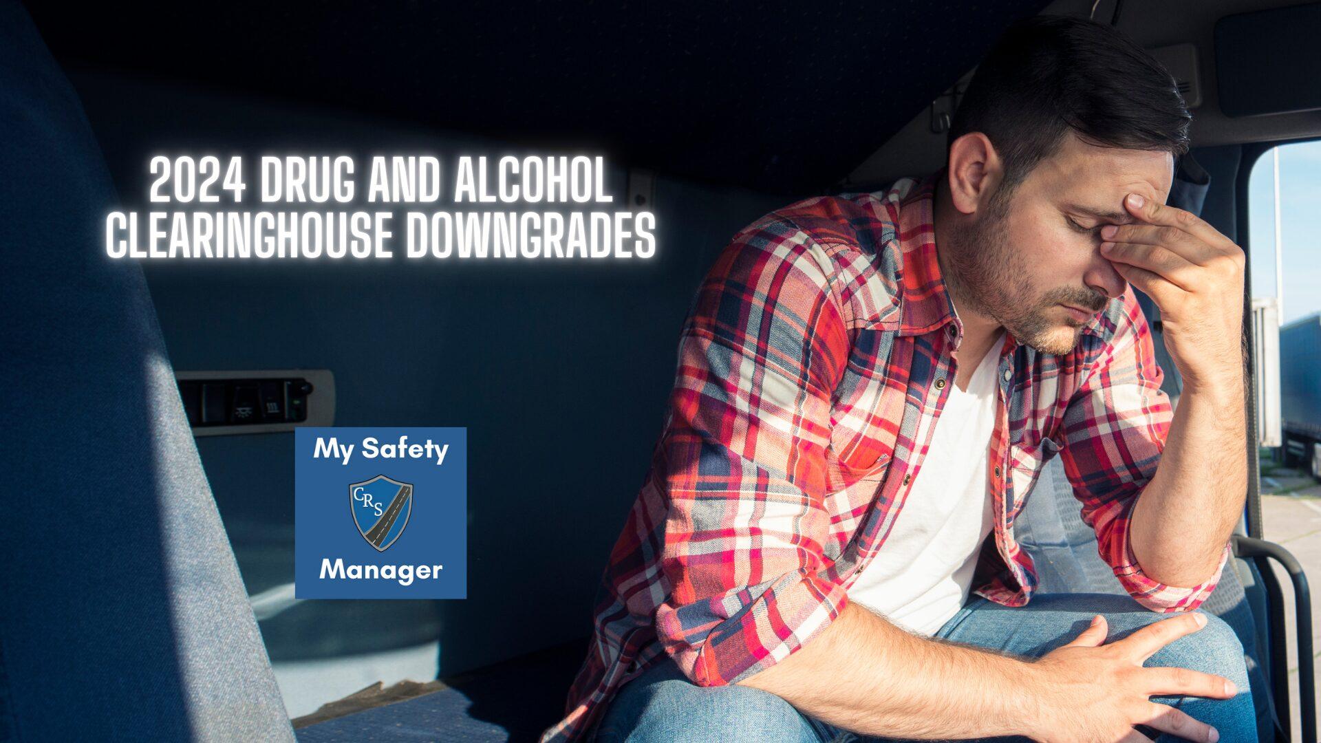 Clearinghouse Downgrades: What you Need To Know - My Safety Manager