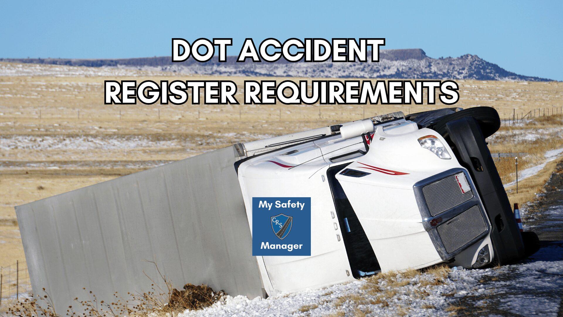 Accident Register Requirements for DOT Compliance - My Safety Manager