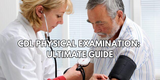 Your Guide to the CDL Physical Examination