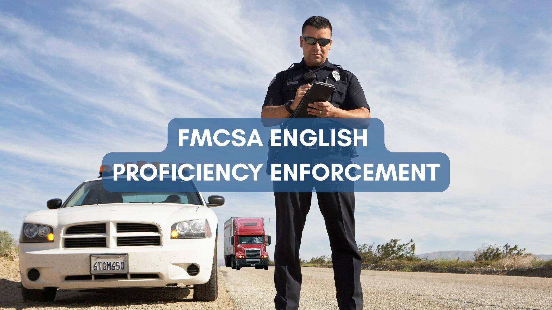 FMCSA English Proficiency Enforcement