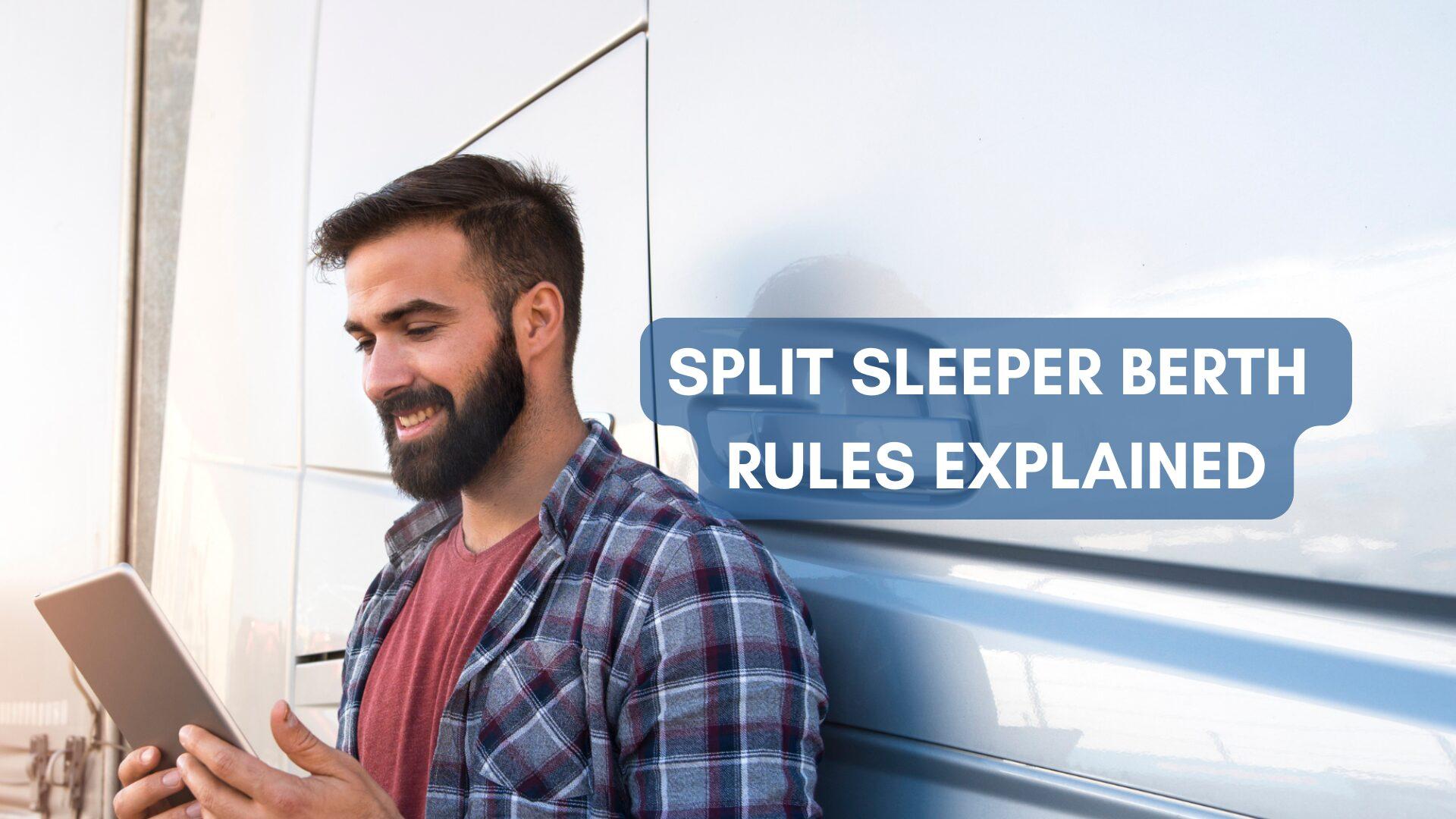 Split Sleeper Berth Rules Explained