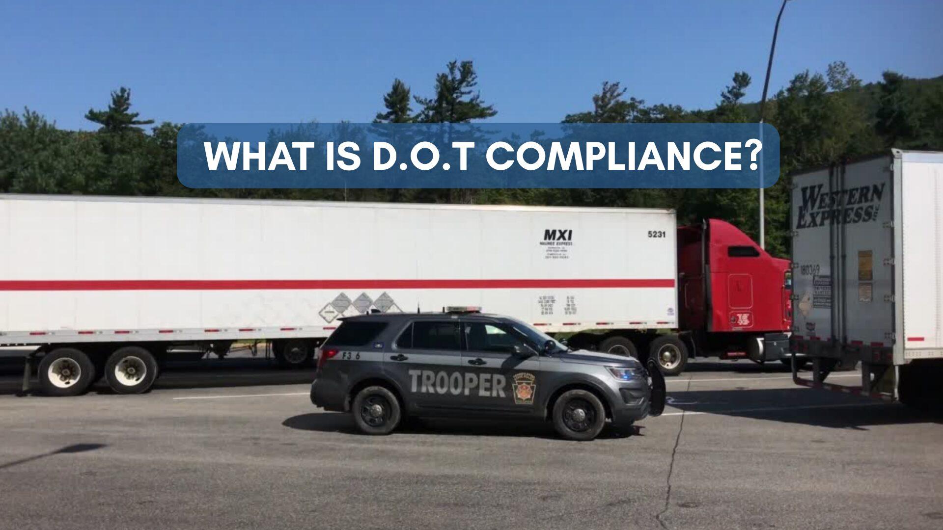 What Is DOT Compliance? Ultimate Guide